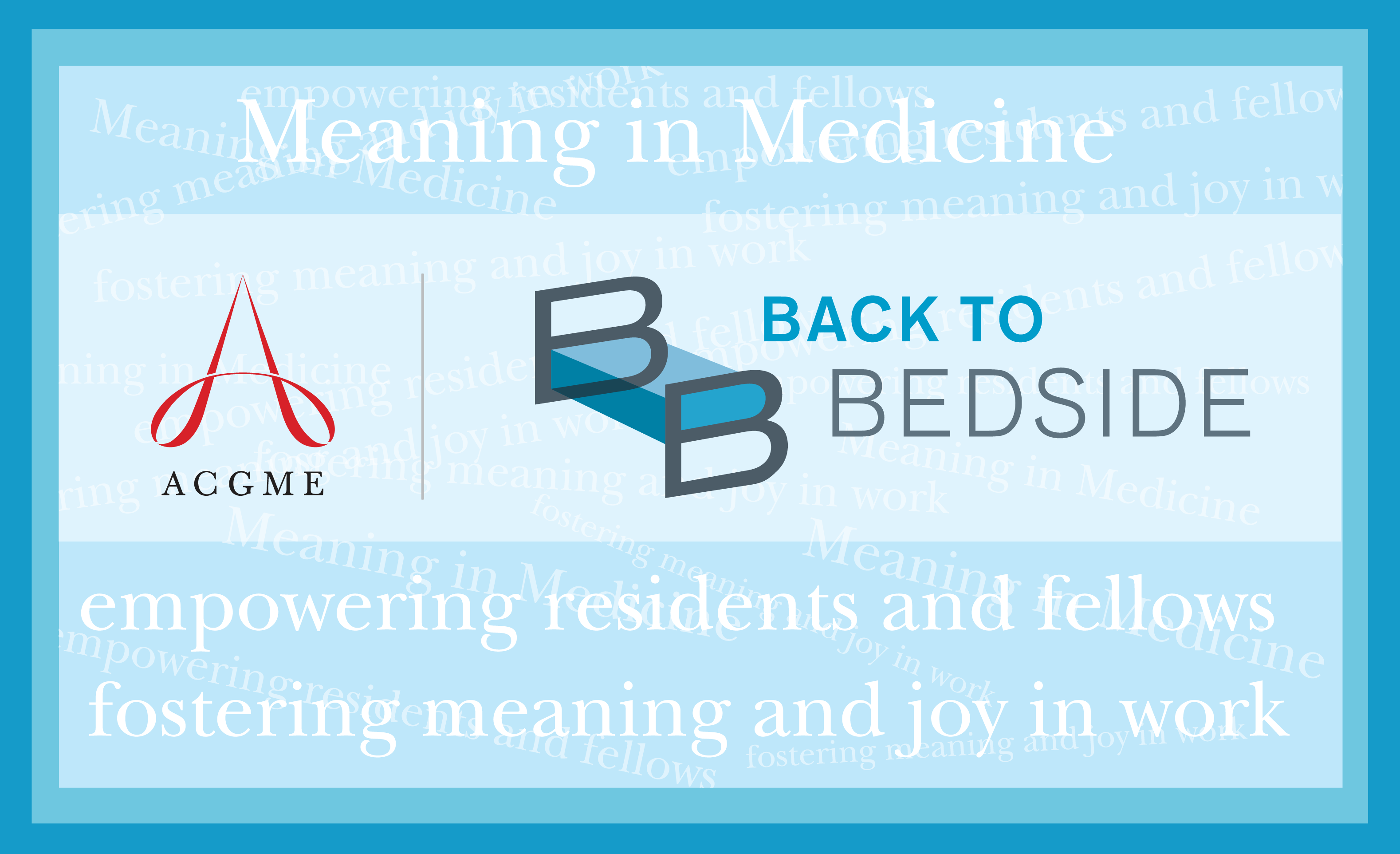 ACGME Announces Request for Grant Proposals for Back to Bedside Project ...