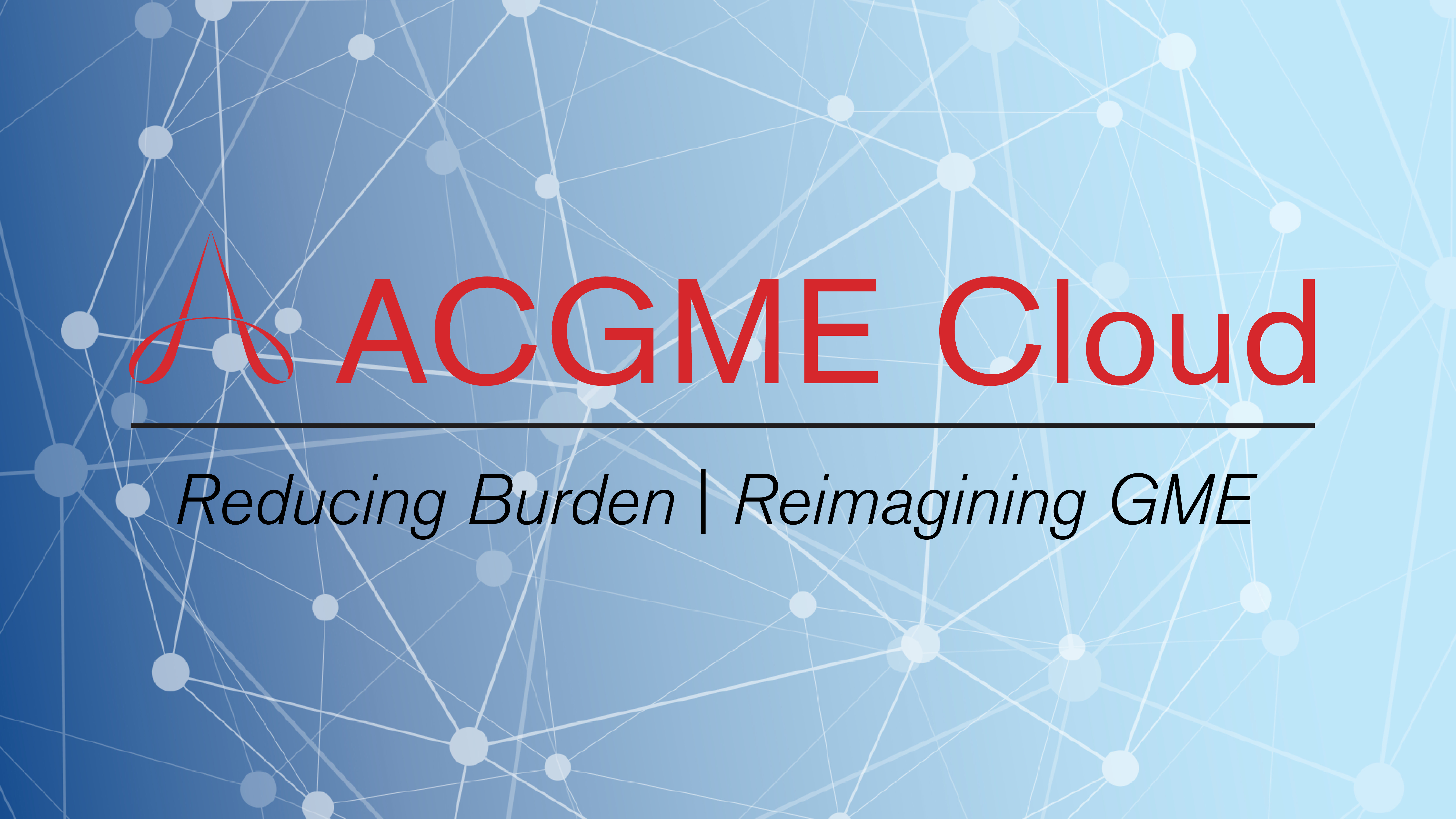 ACGME to Launch Next Phase of ACGME Cloud with New Features in April